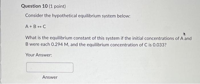 Solved Consider the hypothetical equilibrium system below: | Chegg.com