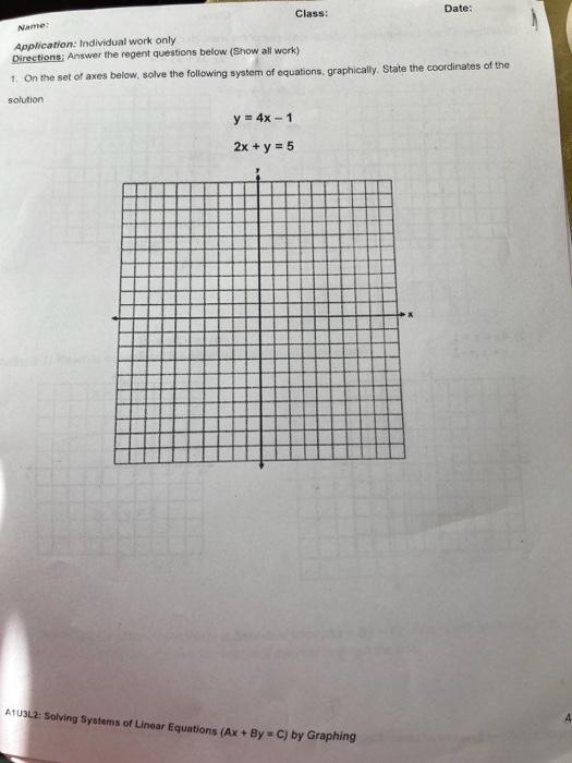 Solved Class: Date: Name: Application: Individual work only | Chegg.com