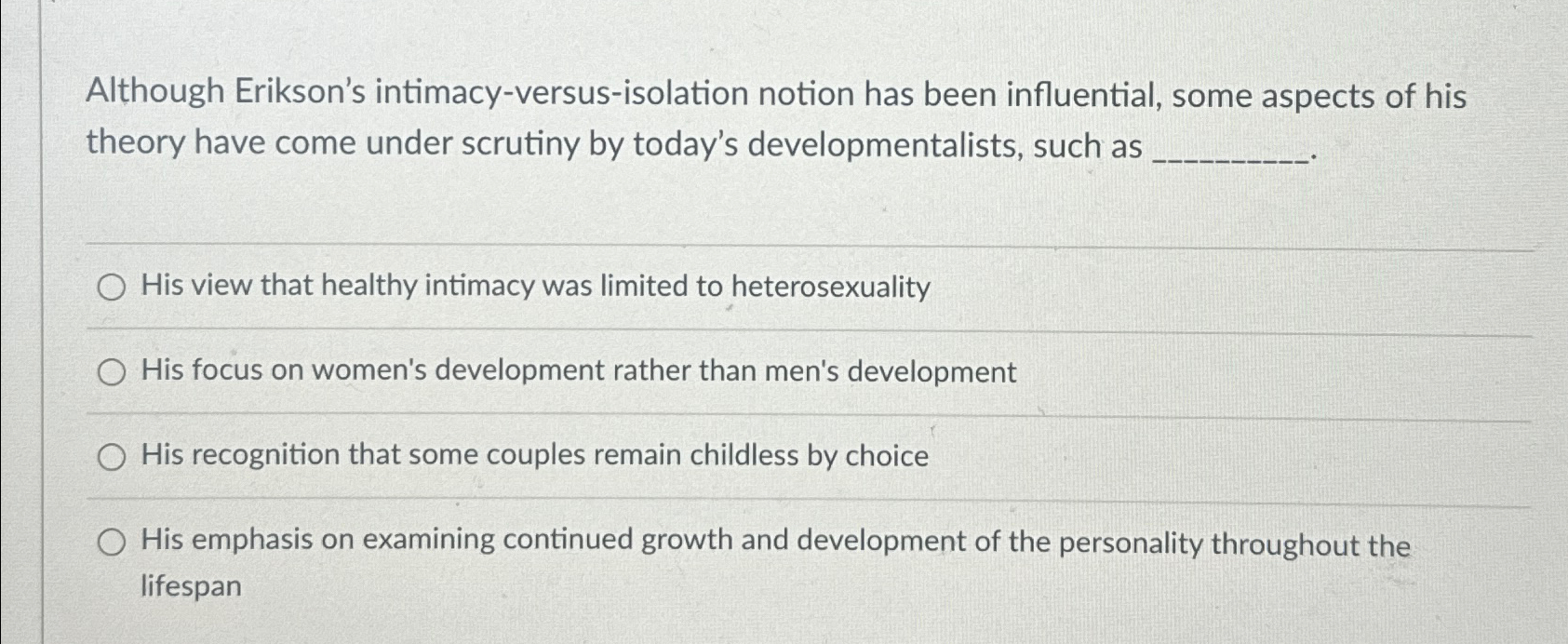 Solved Although Erikson's intimacy-versus-isolation notion | Chegg.com