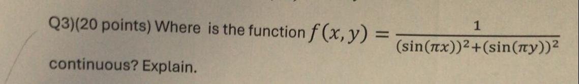 Solved Q3)(20 ﻿points) ﻿Where is the function | Chegg.com
