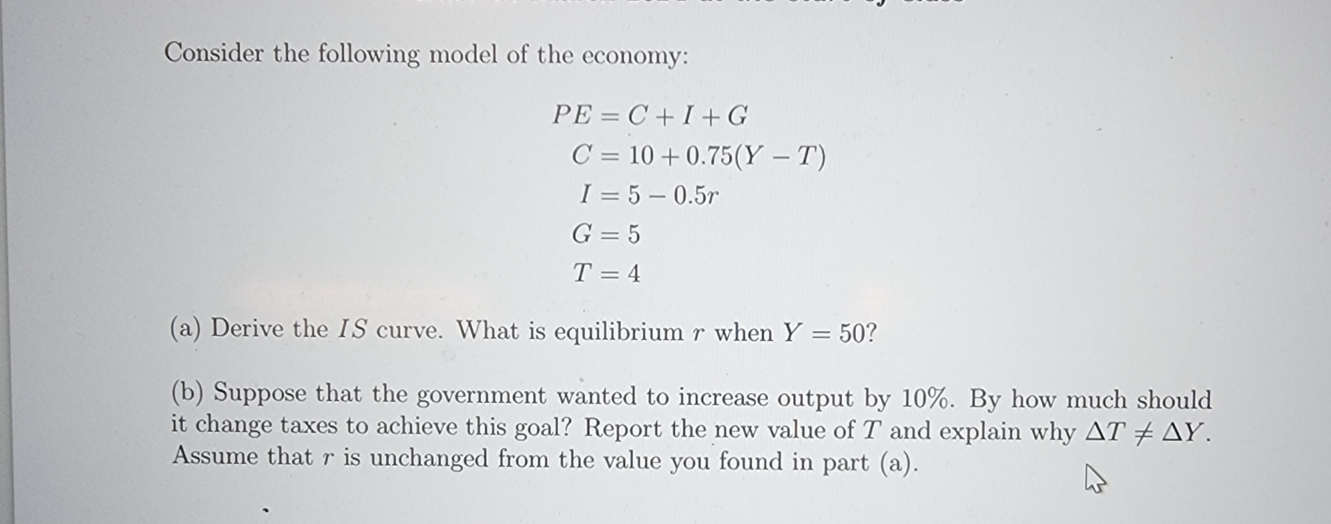 Solved Consider the following model of the | Chegg.com