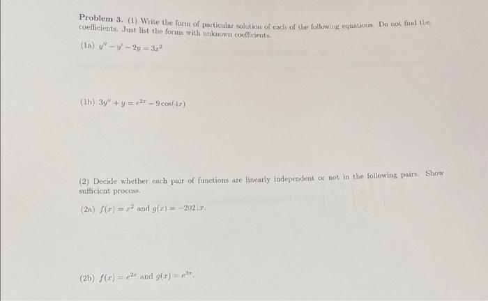 Solved Problem 3. (1) Write the form of particular solution | Chegg.com