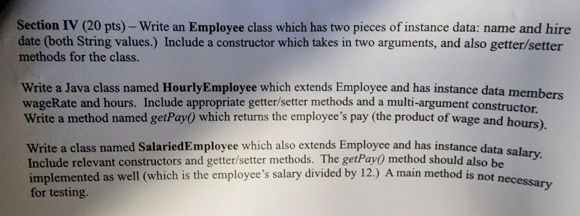 Solved Section IV (20 pts) - Write an Employee class which | Chegg.com
