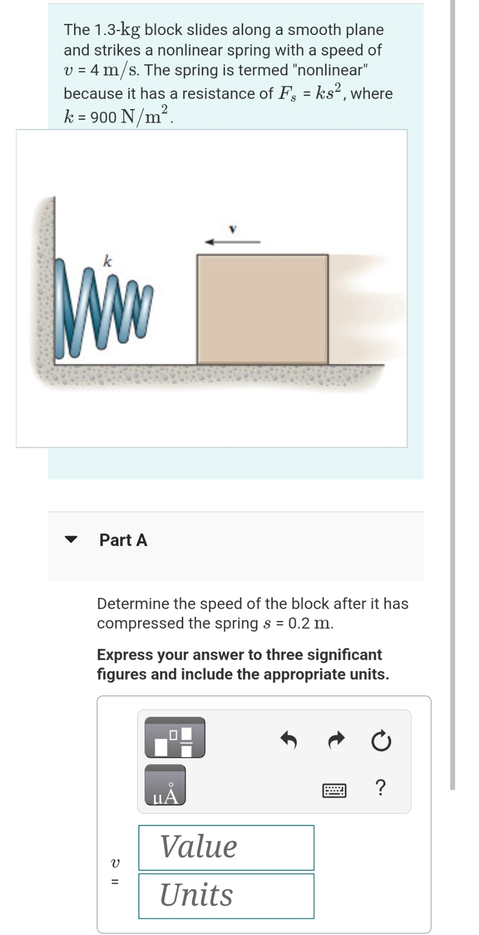 Solved The 1.3-kg ﻿block slides along a smooth plane and | Chegg.com