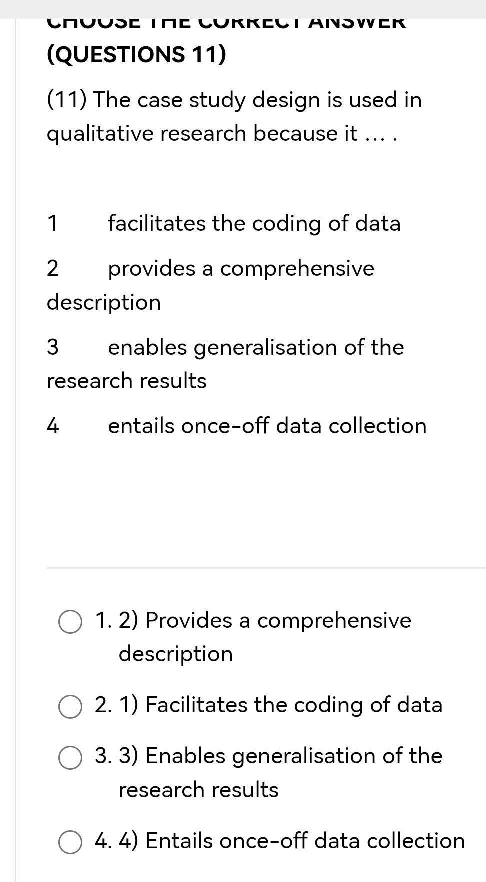Solved (QUESTIONS 11) (11) The case study design is used in | Chegg.com