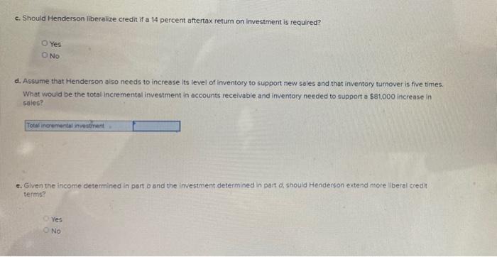 Solved Henderson Office Supply is considering a more liberal | Chegg.com