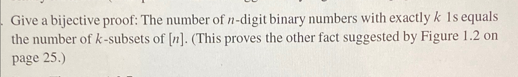 Solved Give a bijective proof: The number of n-digit binary | Chegg.com