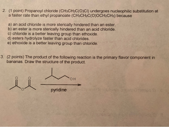 Solved 2. (1 point) Propanoyl chloride (CH3CH2C(O)CI) | Chegg.com