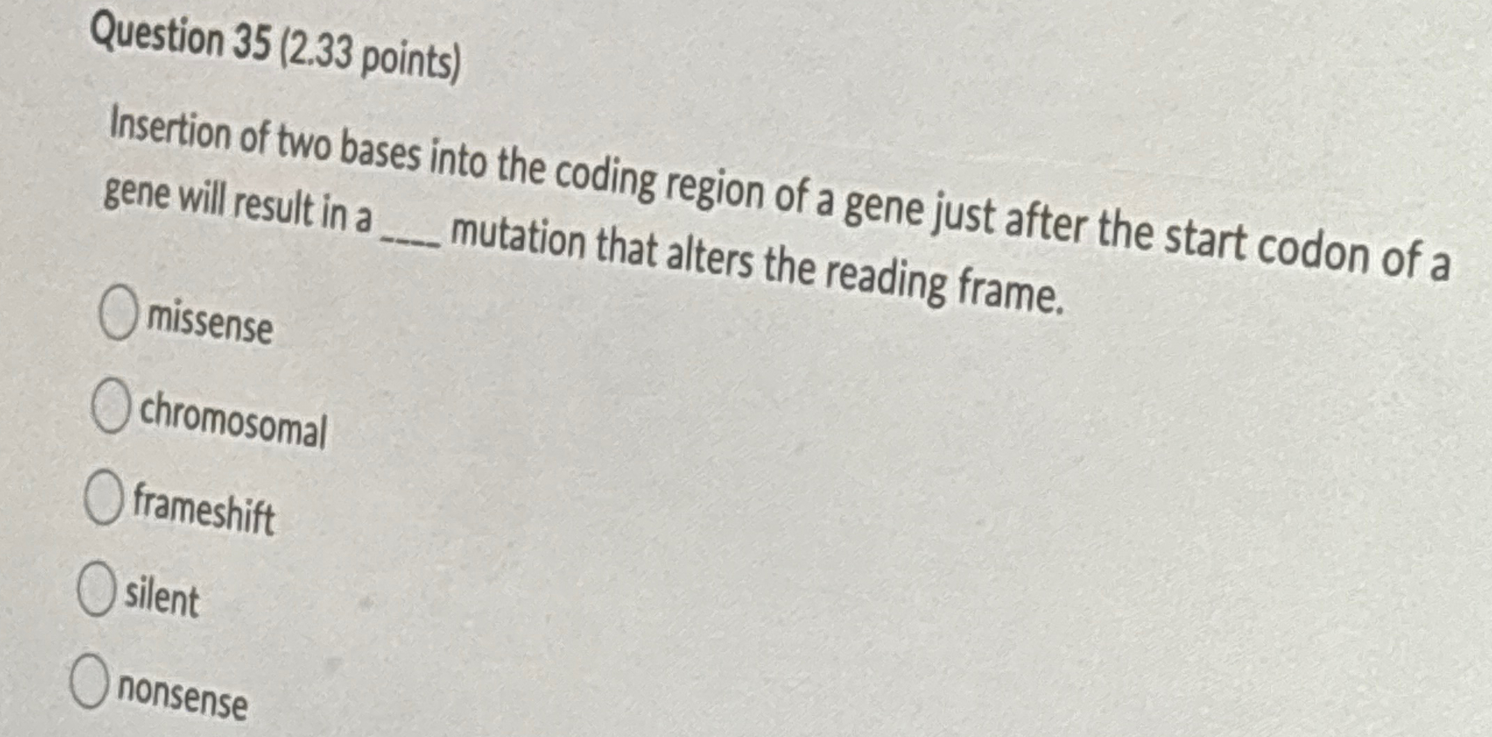 Solved Question 35 (2.33 ﻿points)Insertion of two bases into | Chegg.com