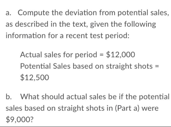 Solved a. Compute the deviation from potential sales, as | Chegg.com