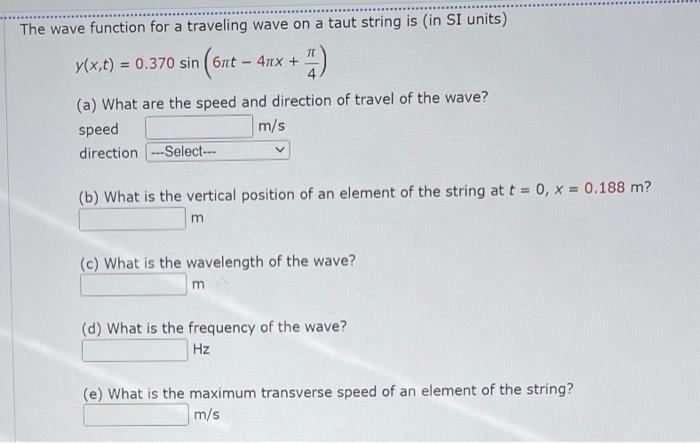 Solved The wave function for a traveling wave on a taut | Chegg.com