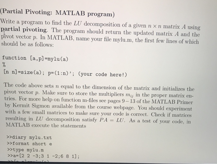 Solved (Partial Pivoting: MATLAB program) Write a program to | Chegg.com