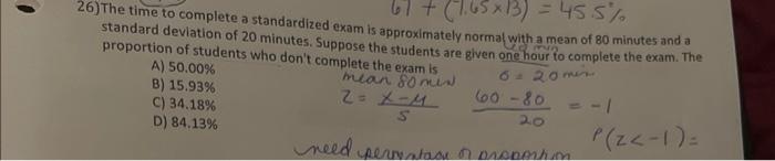 Solved 26) The time to complete a standardized exam is | Chegg.com