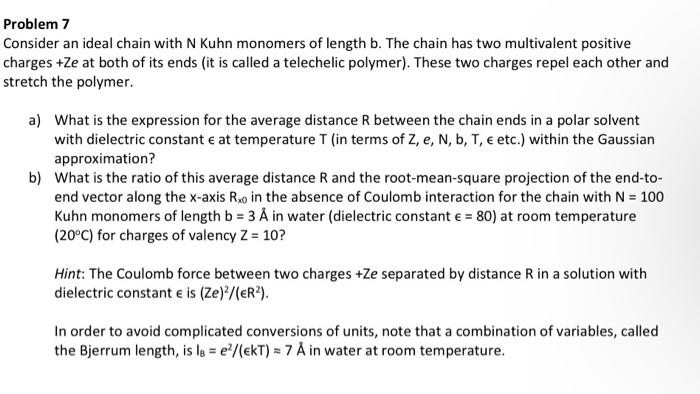 Solved Problem 7 Consider an ideal chain with N Kuhn | Chegg.com
