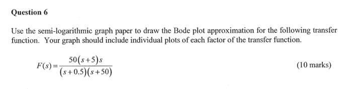 Solved Question 6 Use the semi-logarithmic graph paper to | Chegg.com