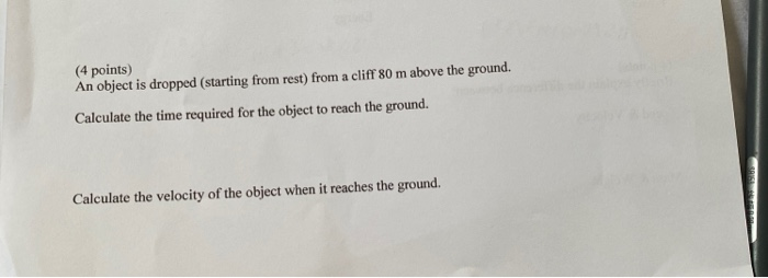 Solved (4 points) An object is dropped (starting from rest) | Chegg.com