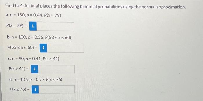 Solved Find to 4 decimal places the following binomial | Chegg.com