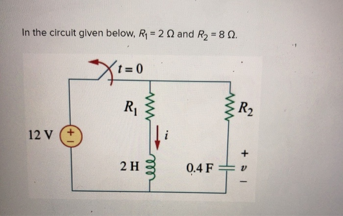 Solved In the circuit given below, R1 = 2 N and R2 = 8 12. | Chegg.com
