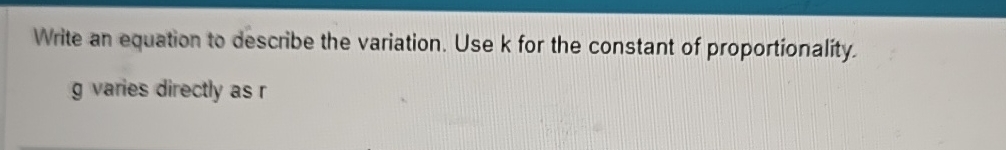 Solved Write an equation to describe the variation. Use k | Chegg.com