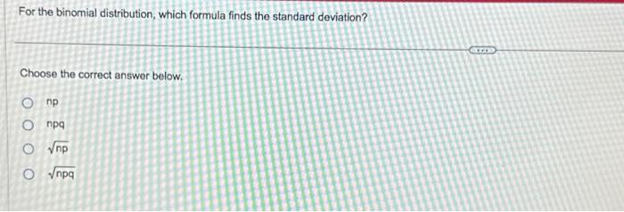 Solved For the binomial distribution, which formula finds | Chegg.com