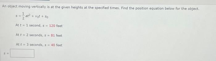 Solved An object moving vertically is at the given heights | Chegg.com