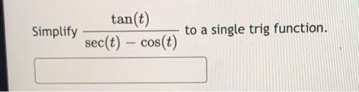 Solved Simplify to an expression involving a single | Chegg.com