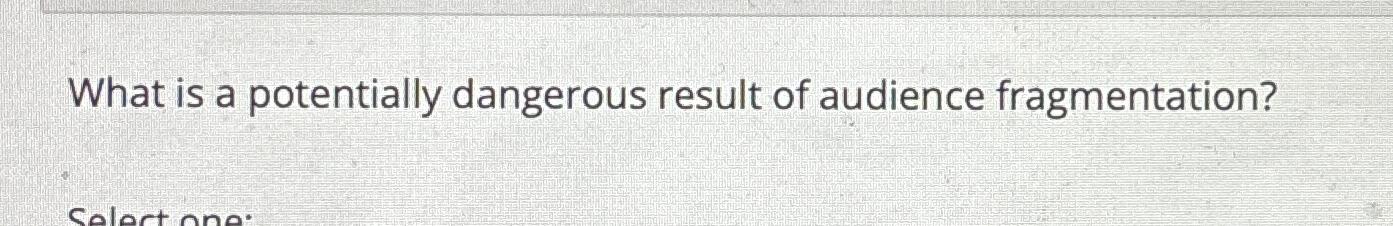 Solved What is a potentially dangerous result of audience | Chegg.com