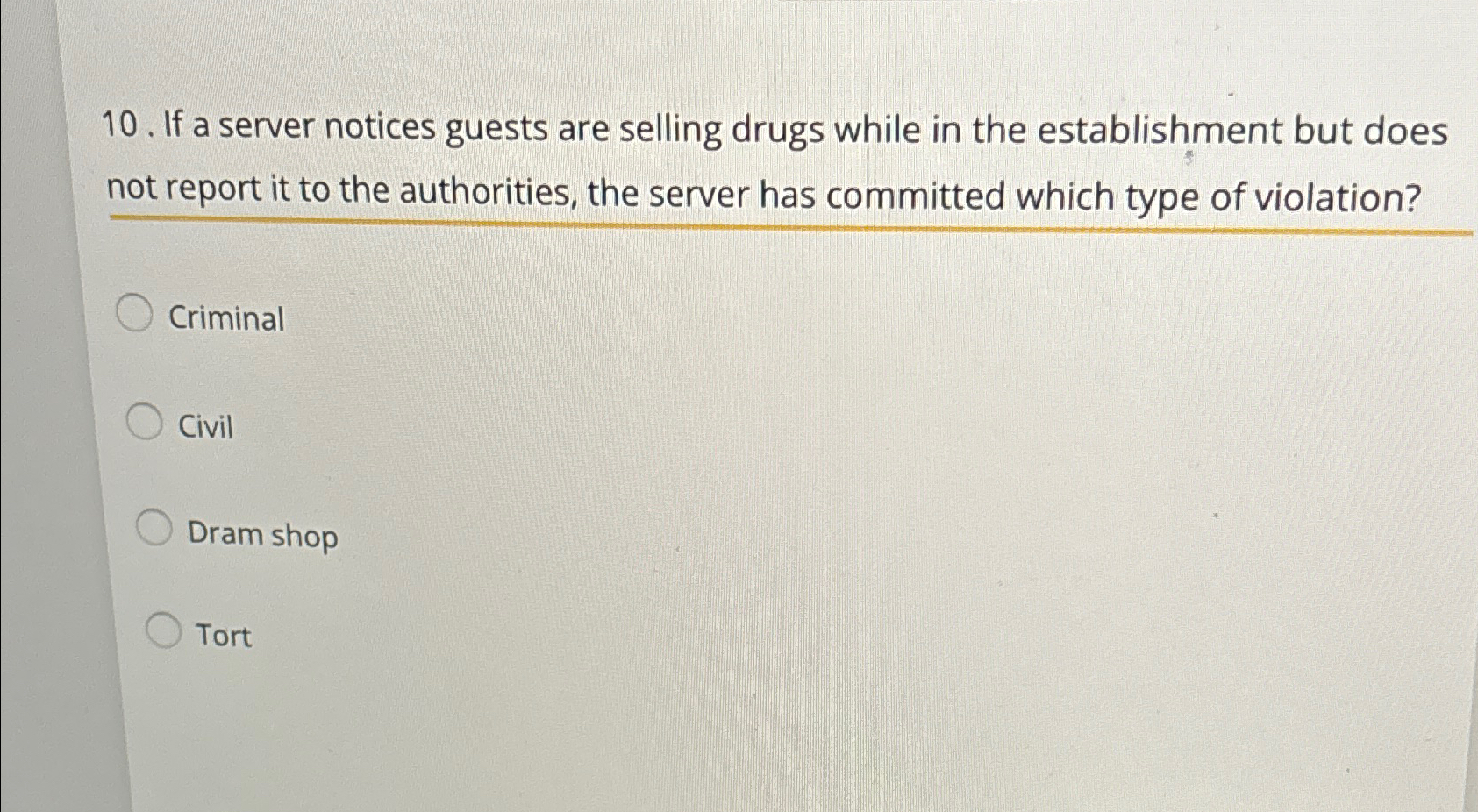 Solved If a server notices guests are selling drugs while in | Chegg.com