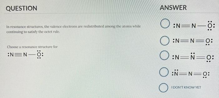 Solved QUESTION ANSWER In resonance structures, the valence | Chegg.com