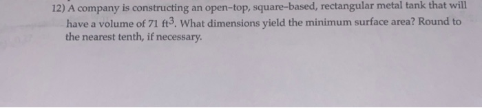 Solved 12) A company is constructing an open-top, | Chegg.com