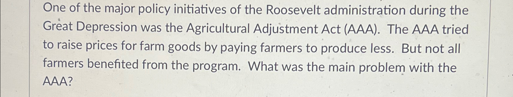 Solved One of the major policy initiatives of the Roosevelt | Chegg.com