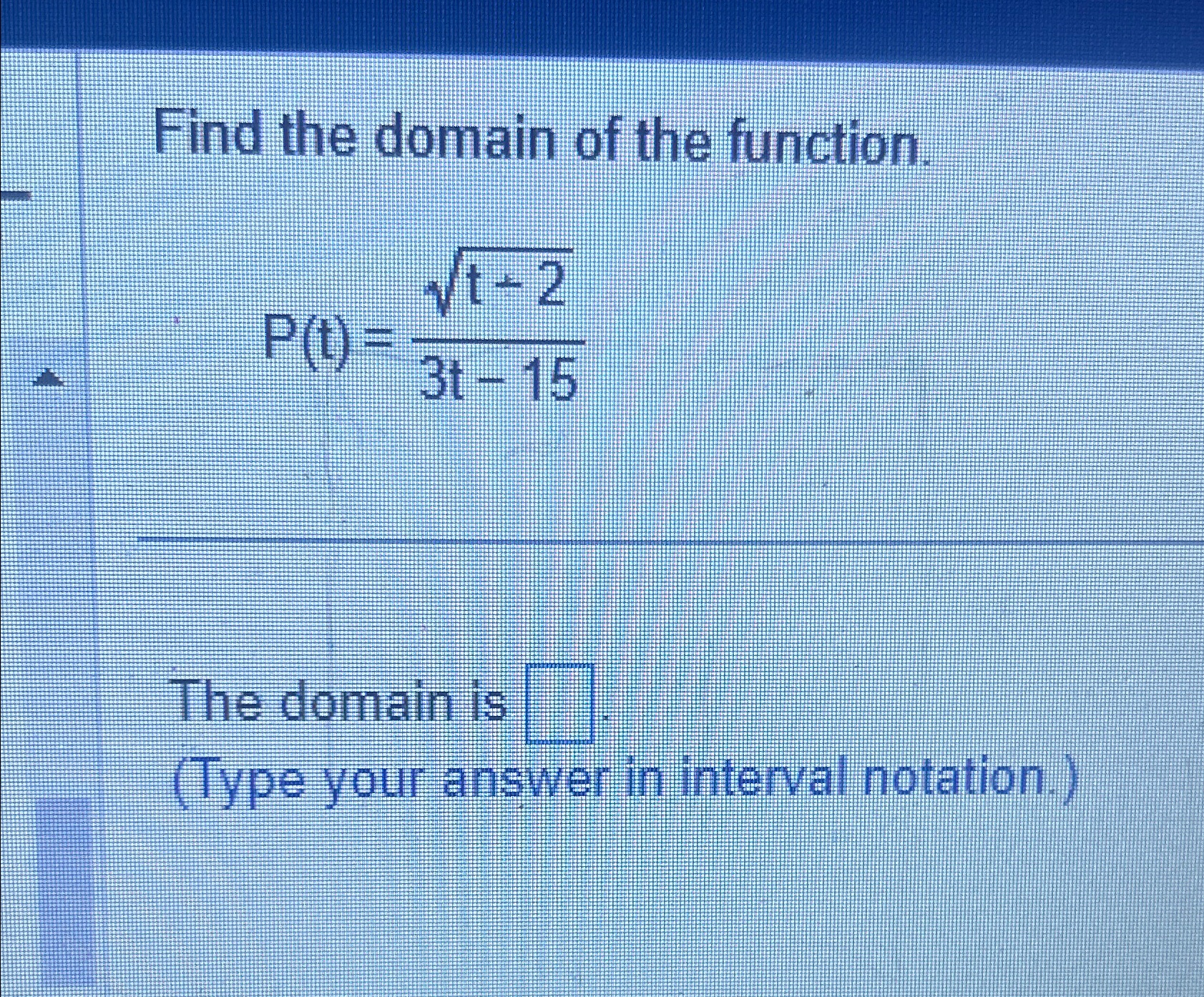 Solved Find The Domain Of The Function P T T 223t 15the