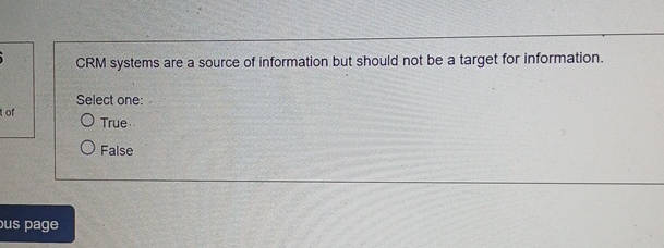 Solved CRM systems are a source of information but should | Chegg.com