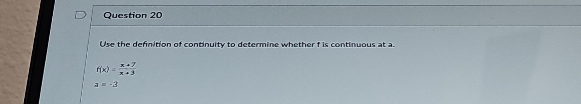 Solved Use the definition of continuity to determine whether | Chegg.com