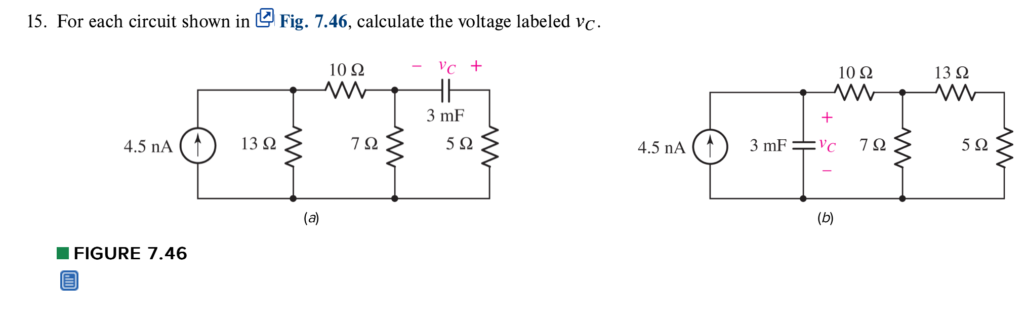 Solved For each circuit shown in Fig. 7.46, ﻿calculate the | Chegg.com