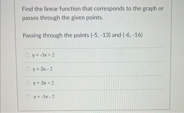 Solved Find The Linear Function That Corresponds To The 