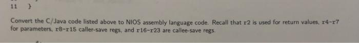 Solved 11 ) Convert the C/Java code listed above to NIOS | Chegg.com