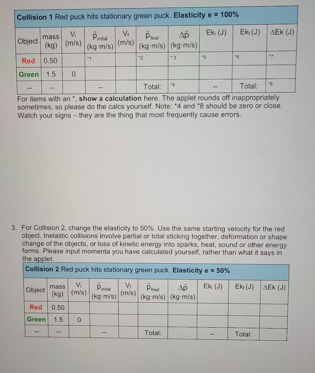 Solved Make red object hit the stationary green one by | Chegg.com