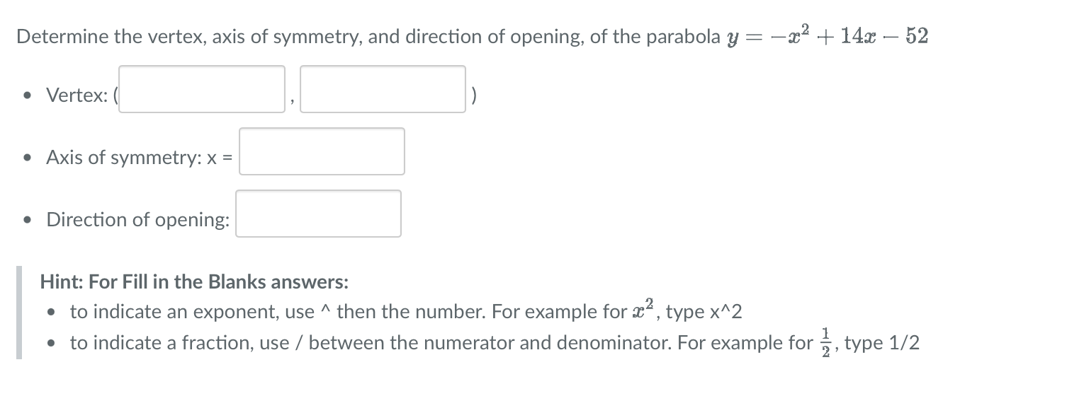 Solved Determine the vertex, axis of symmetry, and direction | Chegg.com