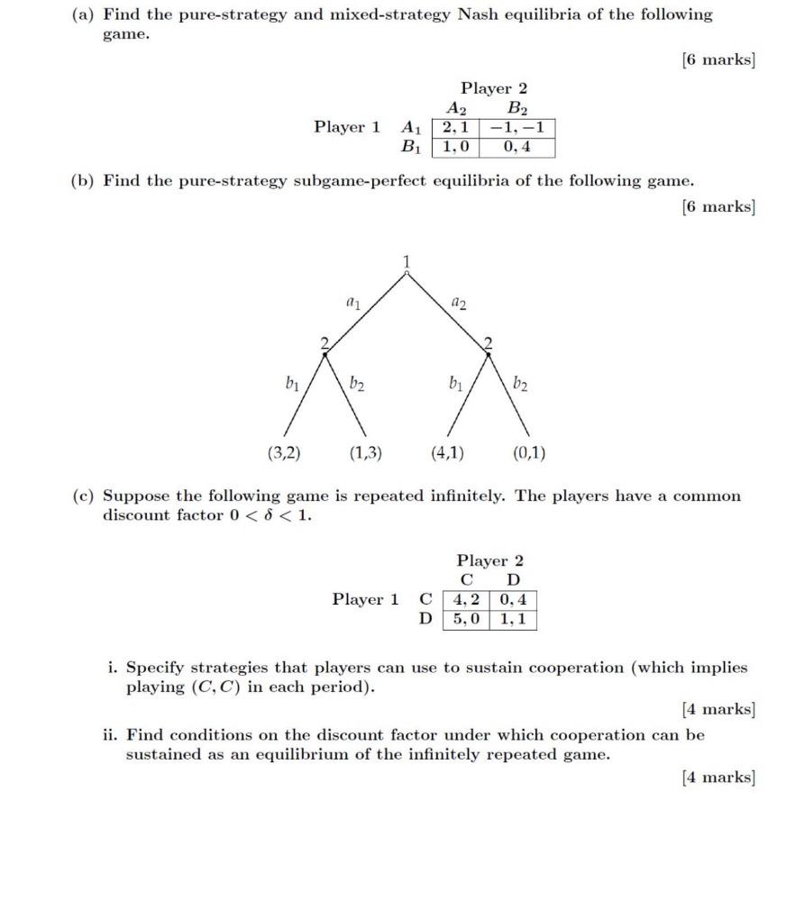 Solved (a) ﻿Find the pure-strategy and mixed-strategy Nash | Chegg.com