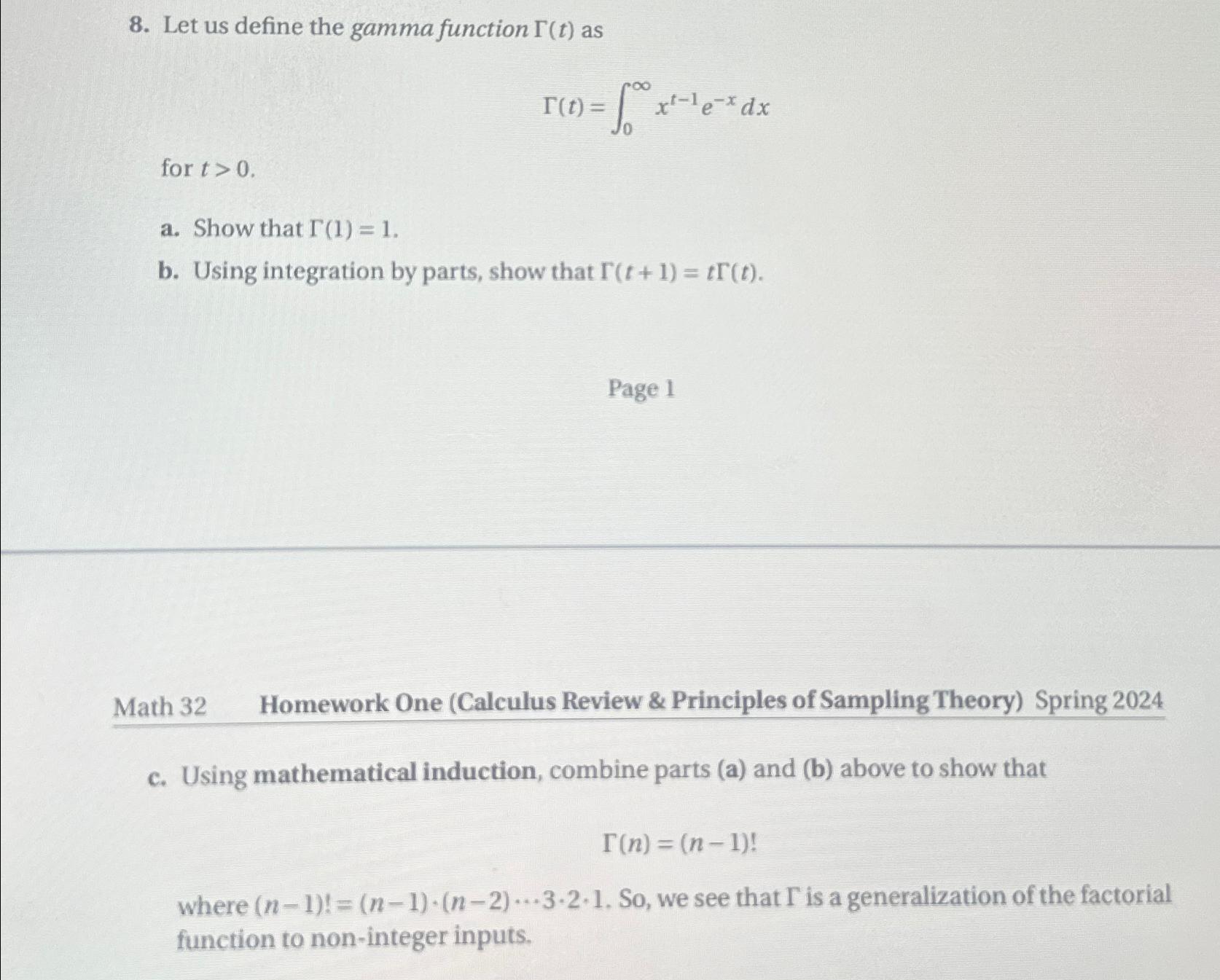 Solved Let Us Define The Gamma Function Gamma T