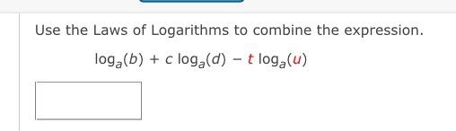 Solved Use the Laws of Logarithms to combine the expression. | Chegg.com