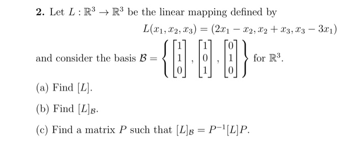 Solved 2. Let L:R3 R3 be the linear mapping defined by | Chegg.com