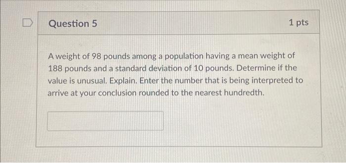 Solved A weight of 98 pounds among a population having a | Chegg.com