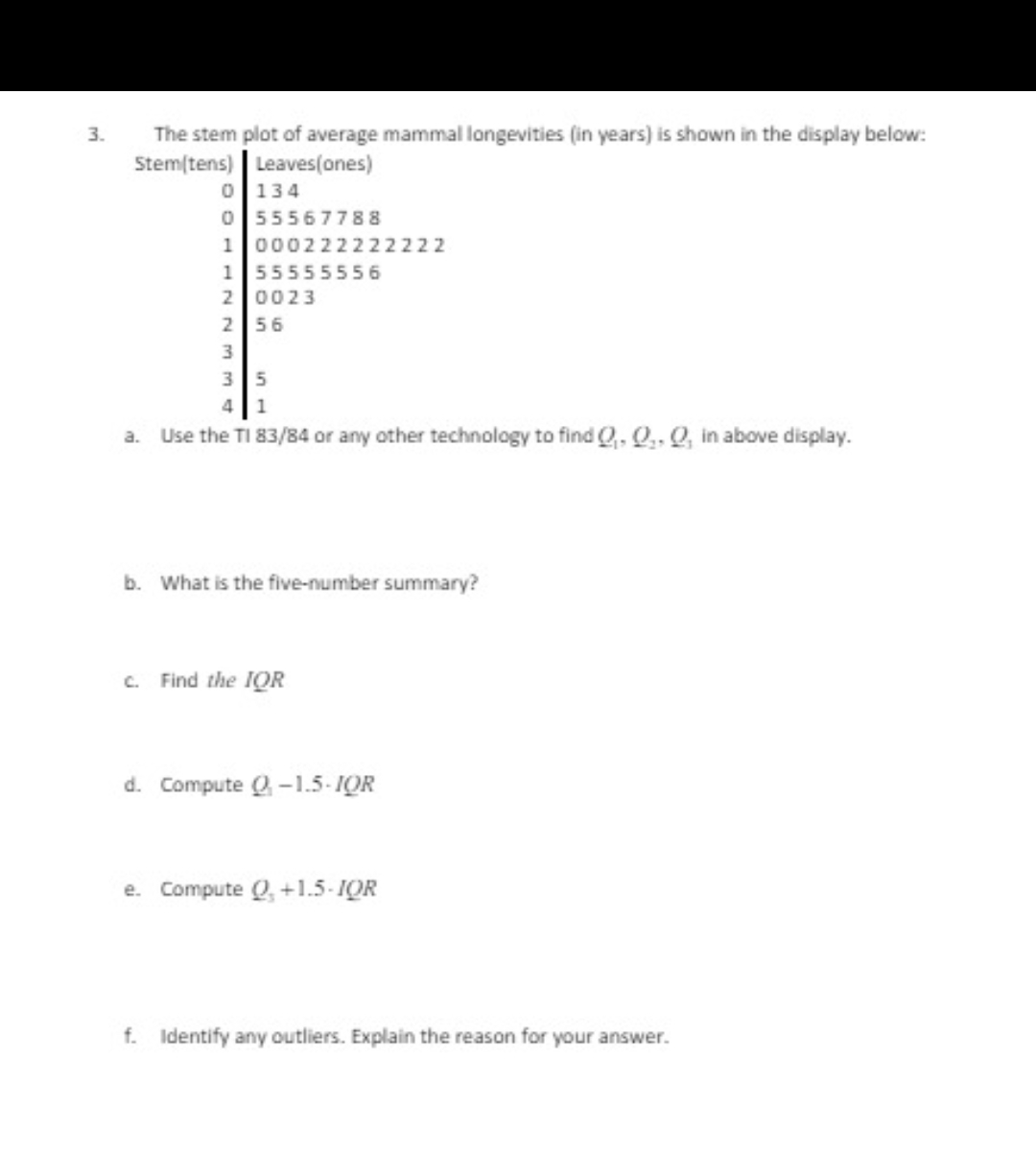 Solved The stem plot of average mammal longevities (in | Chegg.com