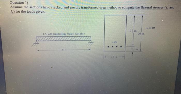 Solved Question 1) Assume the sections have cracked and use | Chegg.com