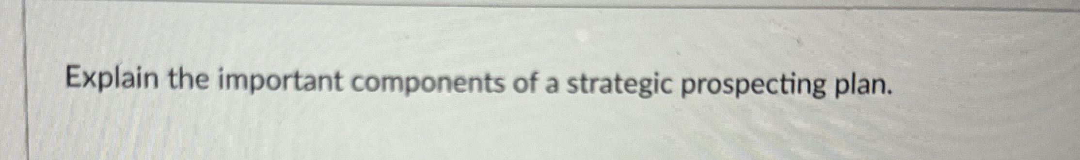 Solved Explain the important components of a strategic | Chegg.com