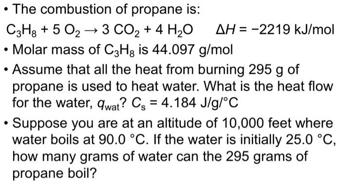 Solved - The combustion of propane is: | Chegg.com