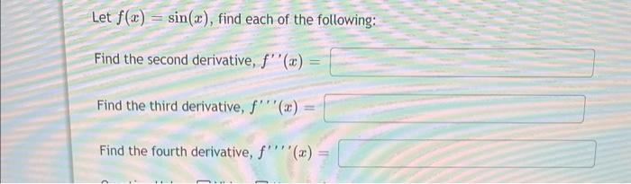 Solved Let f(x)=sin(x), find each of the following: Find the | Chegg.com