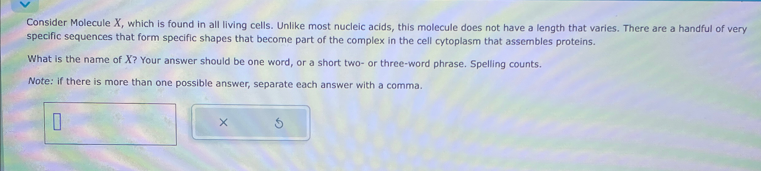 Solved Consider Molecule x, ﻿which is found in all living | Chegg.com